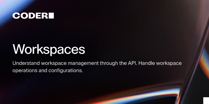 Coder Api Workspaces Management Coder Docs